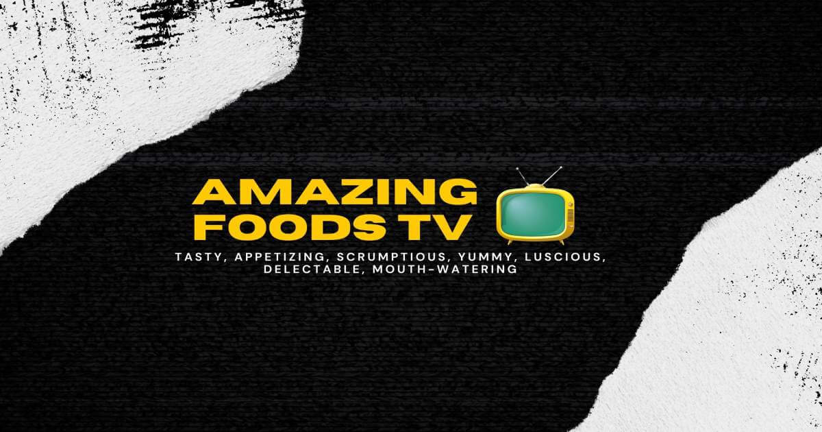 Recipes - Amazing Foods TV