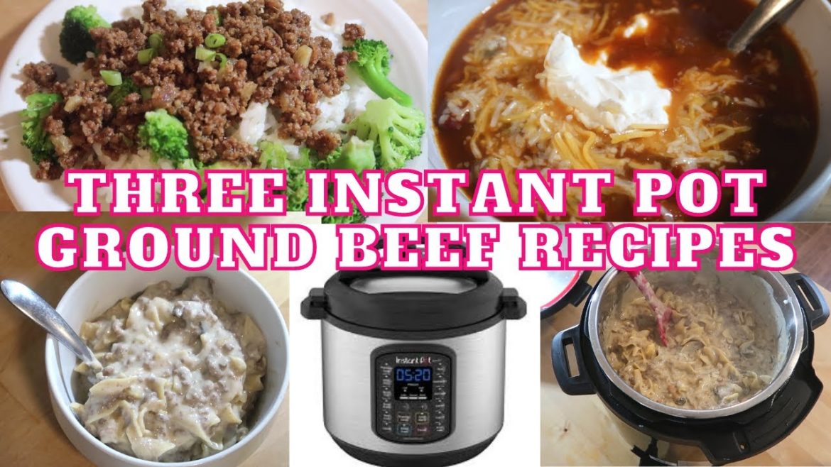 INSTANT POT GROUND BEEF RECIPES 🍛 | EASY AND DELICIOUS INSTANT POT ...