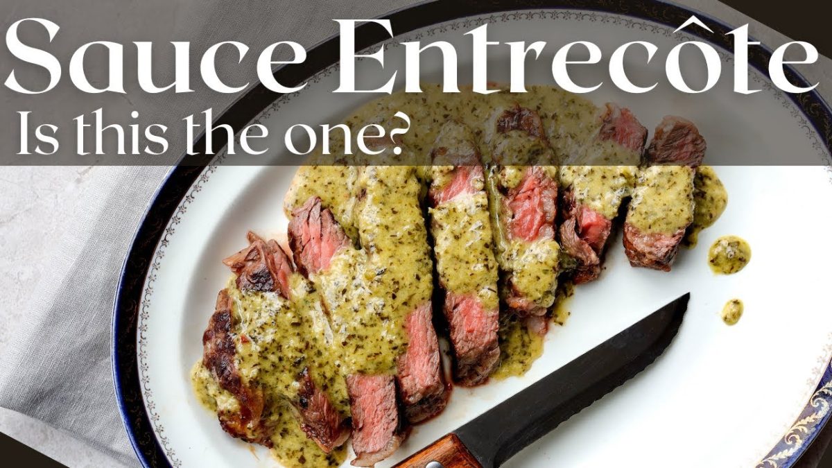 The Secret L'Entrecôte Sauce Recipe Finally Revealed? – Amazing Foods TV